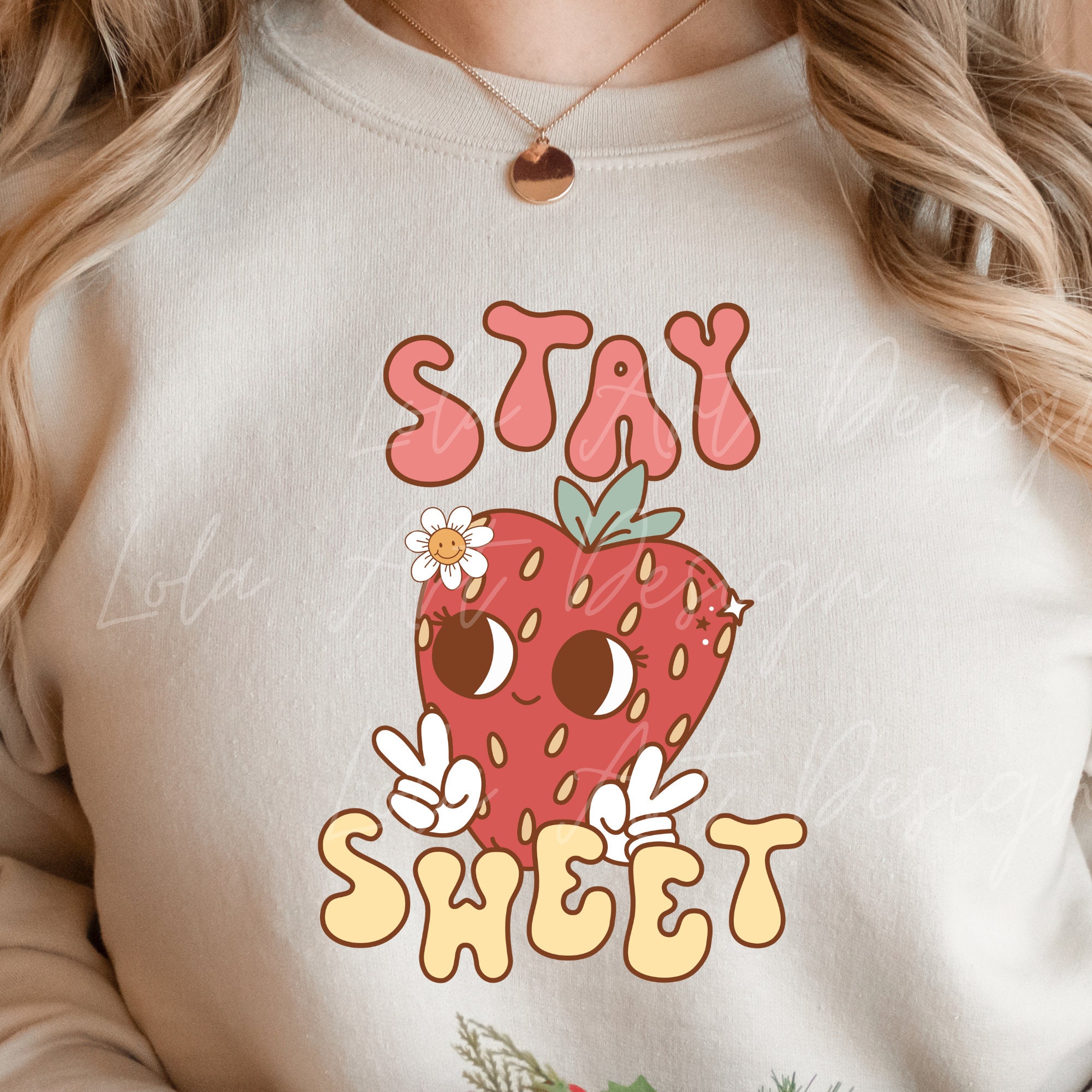 Stay Sweet PNG File Sublimation Design, Funny Strawberry Sublimation ...