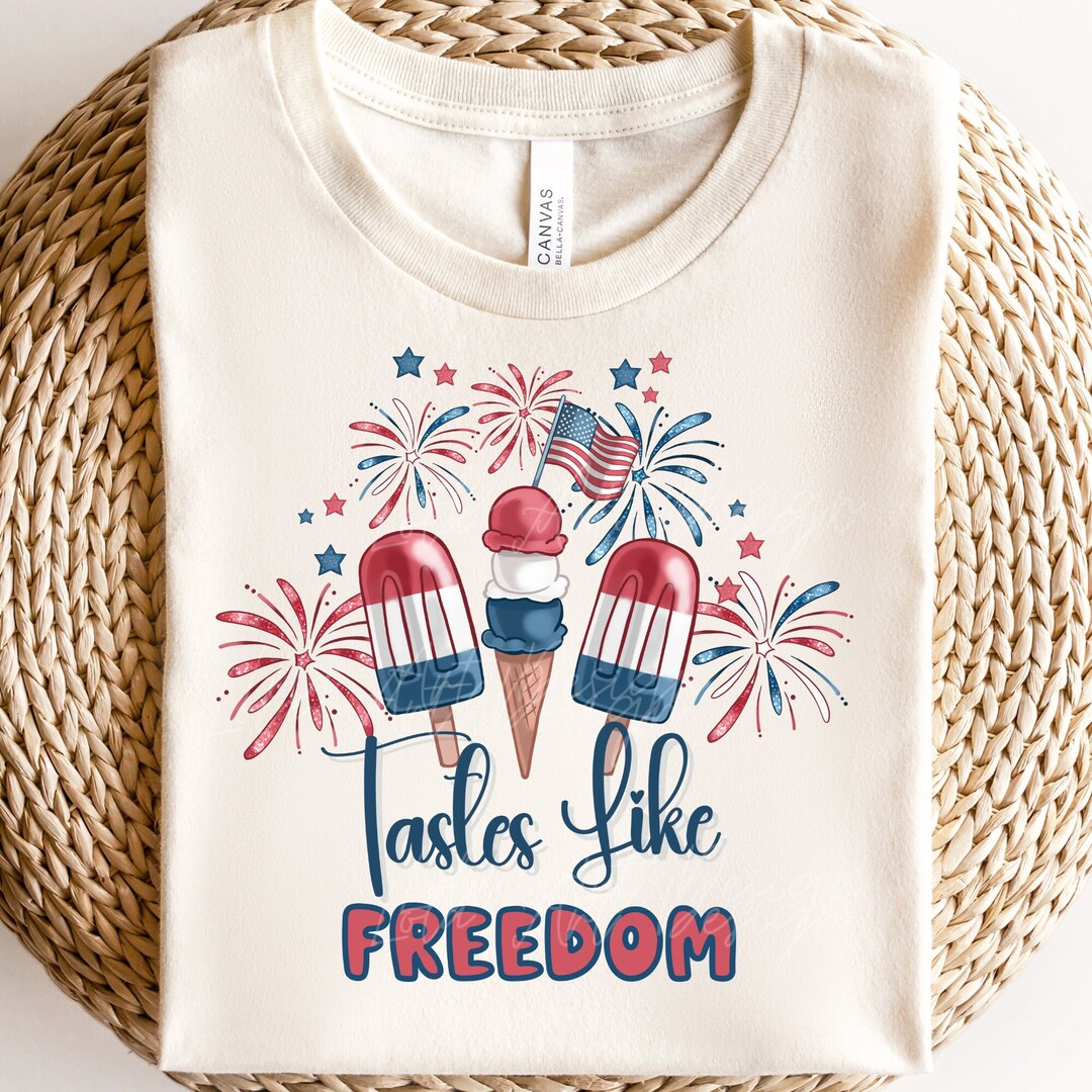 Tastes Like Freedom PNG Sublimation, Patriotic Popsicle USA Shirt ...
