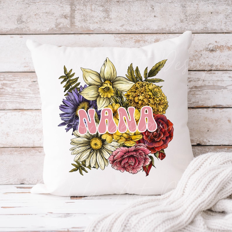 Floral Nana Png, Nana Design File for Sublimation, Nana Floral Png, Tshirt Design Png Gift for ...