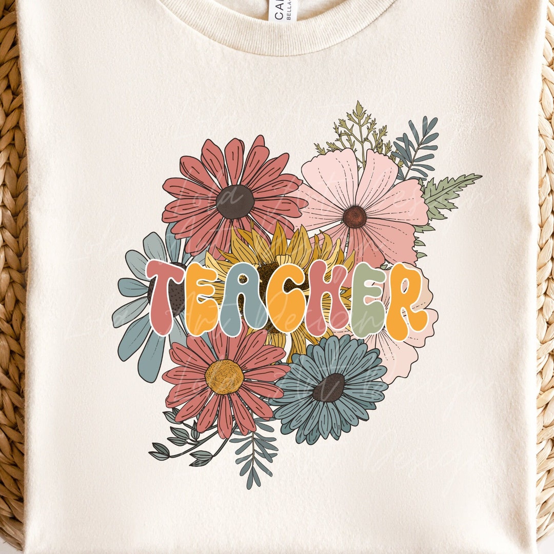 Floral Teacher PNG for Sublimation, Teacher Shirt Design Png ,favorite ...