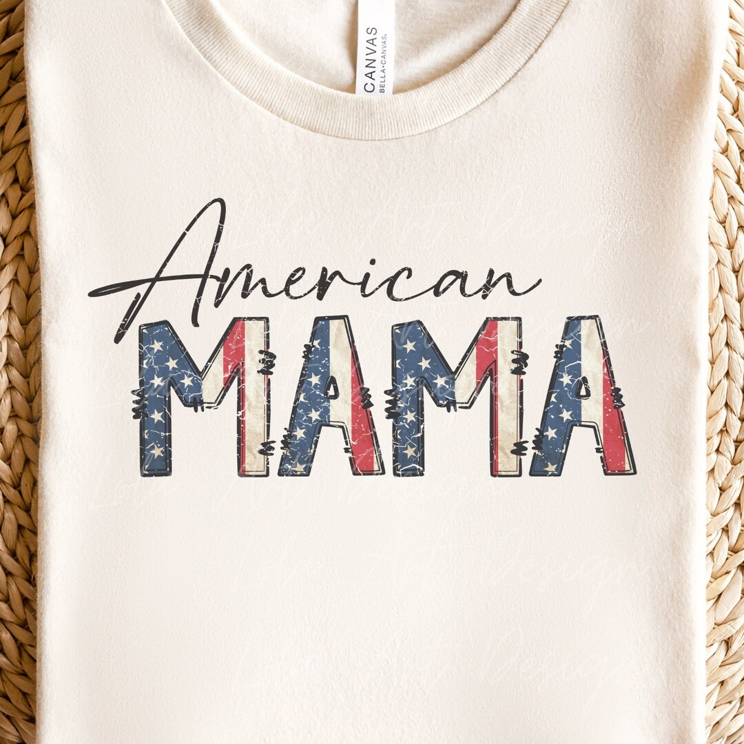 Retro American Mama PNG Sublimation, Patriotic Mama Shirt Design Png ...