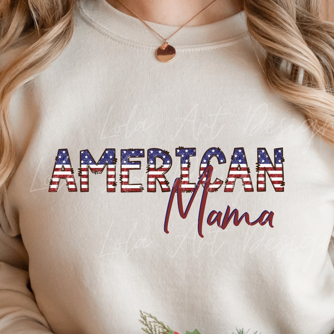 Retro American Mama PNG Sublimation, Patriotic Mama Shirt Design Png ...