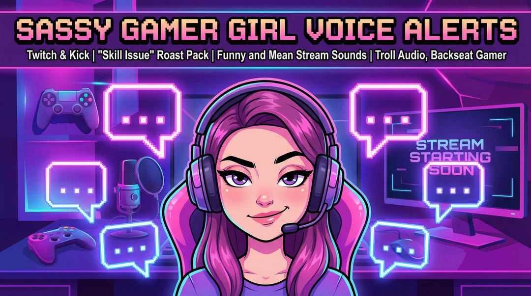 Sassy Gamer Girl Voice Alerts for Twitch & Kick | "skill Issue" Roast ...