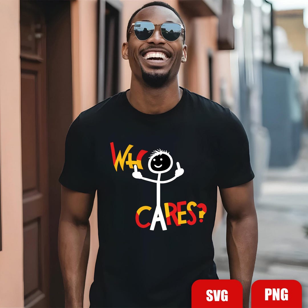 Middle Finger Stick Figure SVG PNG, Funny Sarcastic Who Cares Man, Rude ...