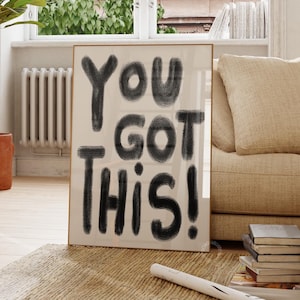 You Got This Inspirational Wall Art Black Office Print Motivational ...