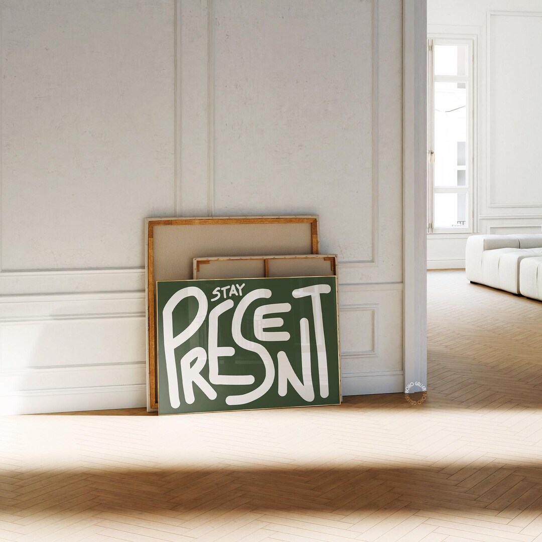 Stay Present Green Typography Art Print: Minimalist Affirmation ...