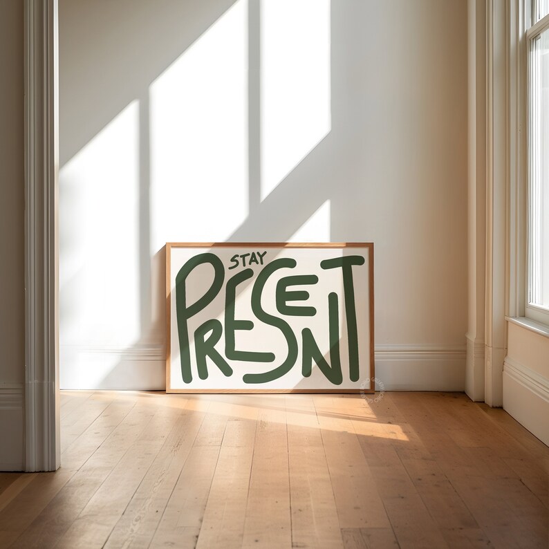 STAY PRESENT Horizontal Poster, Olive Green Art, Uplifting Affirmation ...