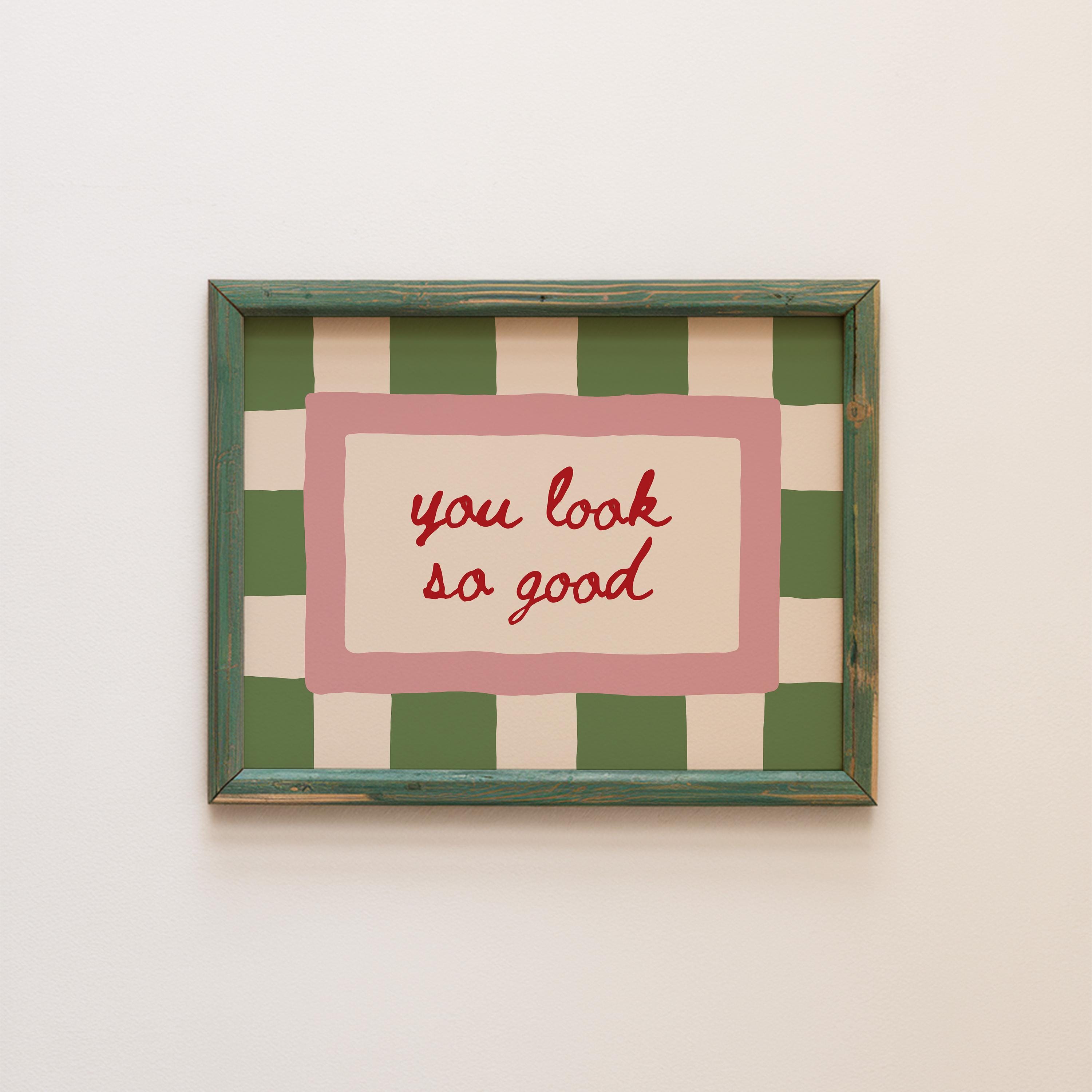 You Look so Good Print: Funny Bathroom Decor, Trendy Toilet Sign ...