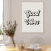Good Vibes Print Printable Wall Art Minimalist Text Print Good Vibes ...