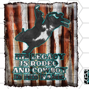 Rodeo Sublimation PNG - Sublimation Cowboy Design - His Legacy PNG - Etsy