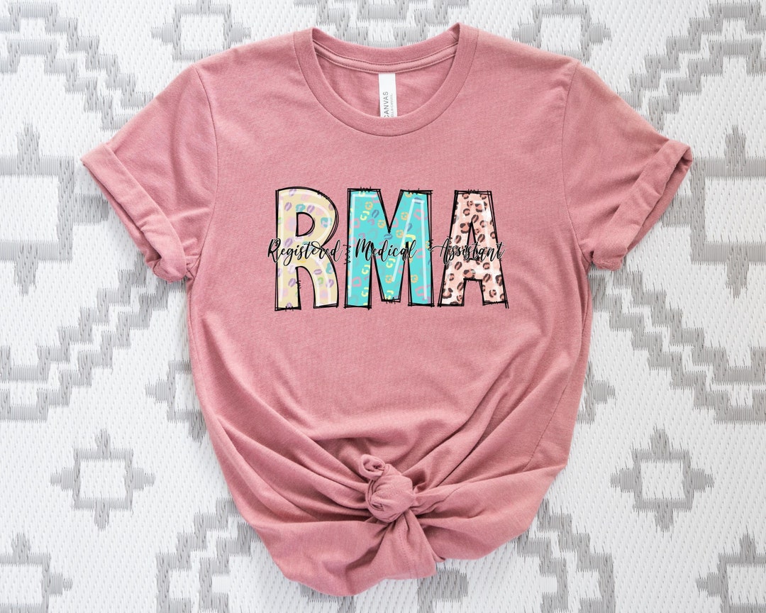 RMA T-shirt: Registered Medical Assistant Shirt - Etsy