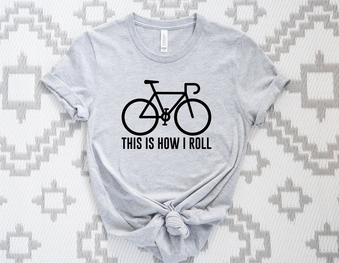 This is How I Roll Cycling Shirt - Funny Bike Unisex Tee - Etsy
