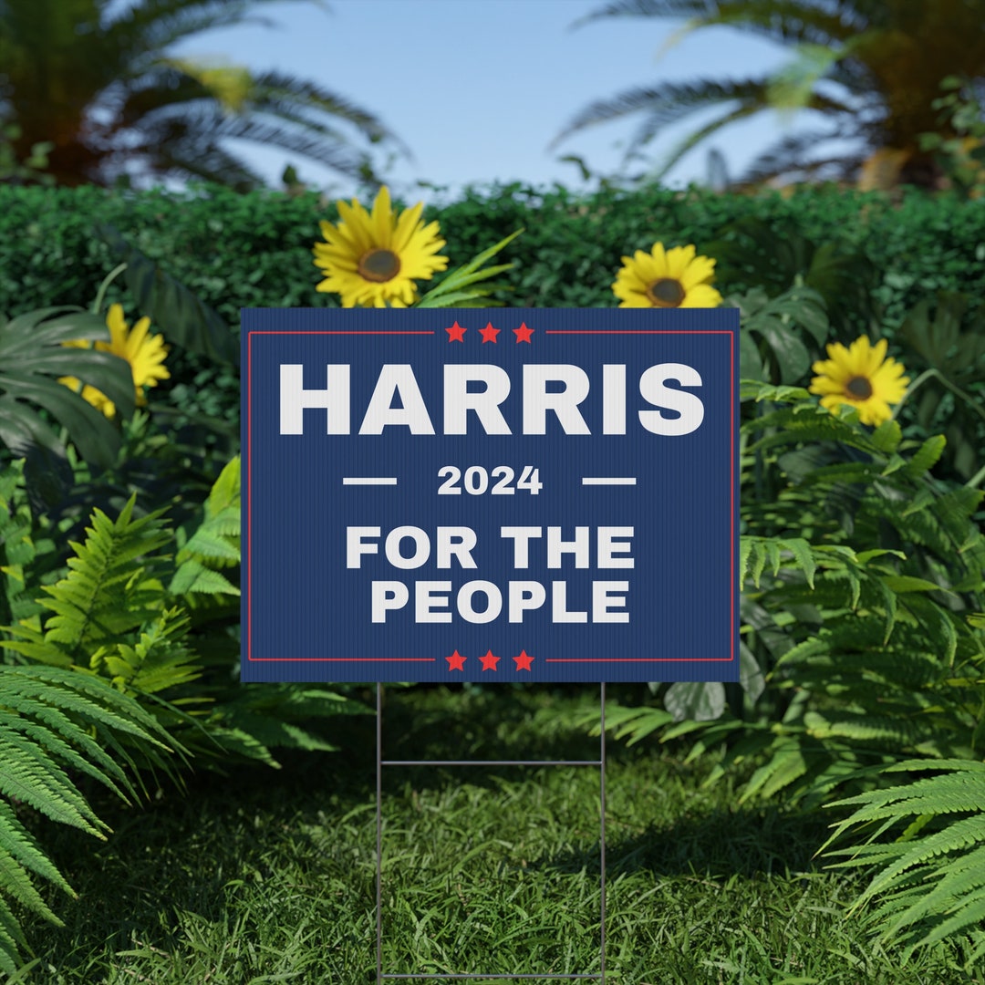 Kamala Harris Presidential Sign Harris for the People 2024 Kamala ...