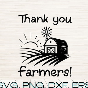 Thank You Farmers Art Svg Eps Dxf Png Jpg Pdf Instant Digital Download ...
