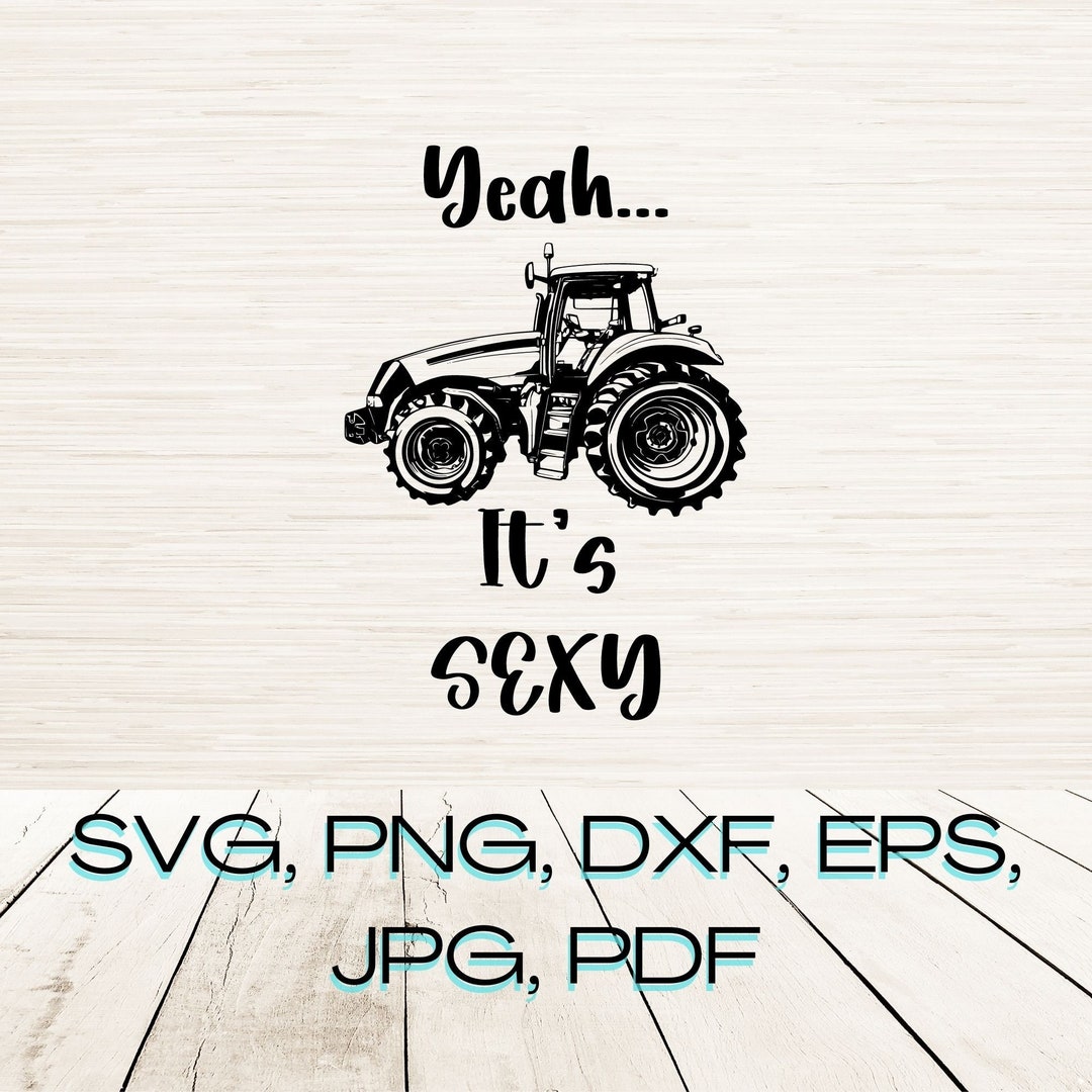 Sexy Tractor Svg Dxf Eps Jpg Png Pdf Instant Digital Download ...
