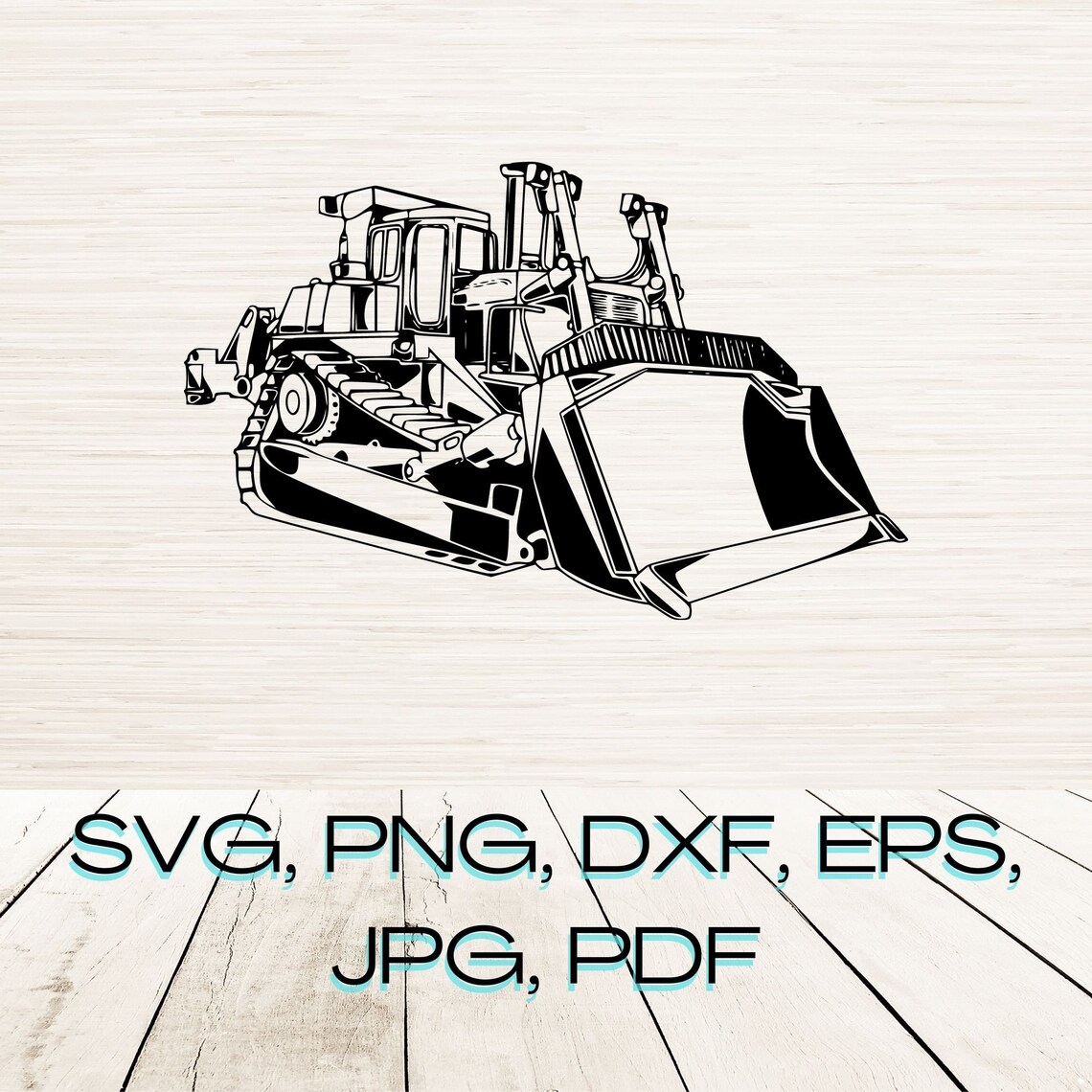 Bulldozer Svg Dxf Eps Png Pdf Jpg Instant Digital Download ...