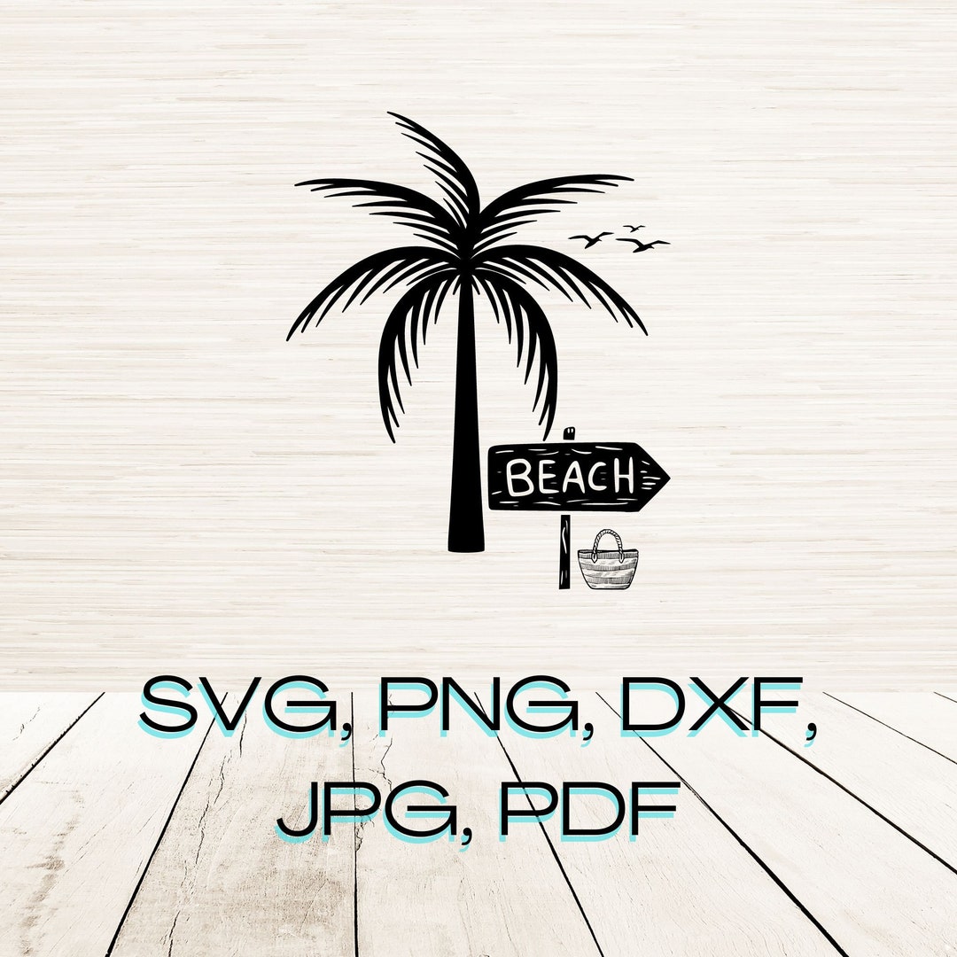Strand Schild mit Palme SVG PNG Dxf Sofortiger digitaler Download ...