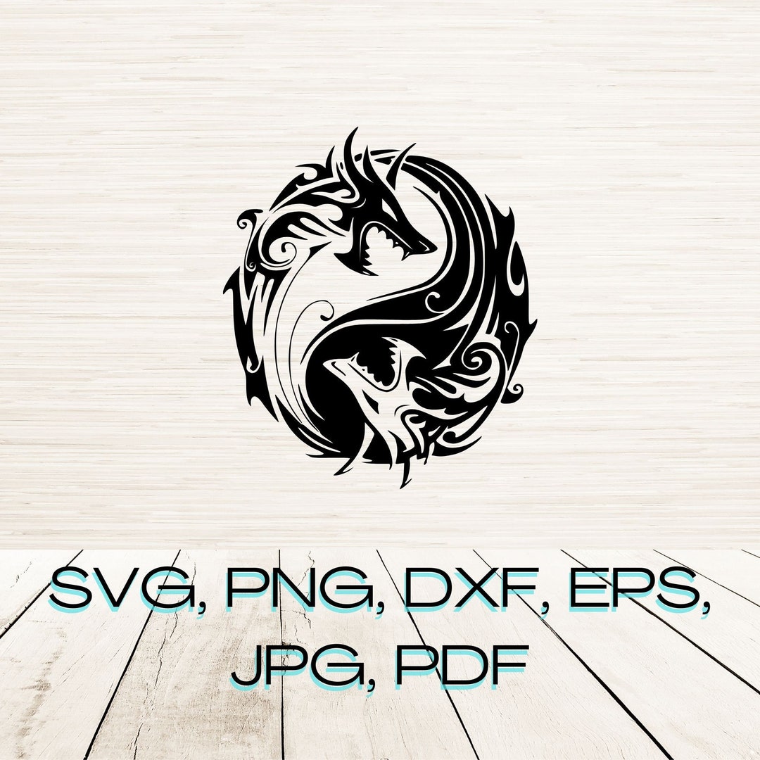 Dragon Yin Yang Svg Png Eps Dxf Jpg Pdf Instant Digital Download ...