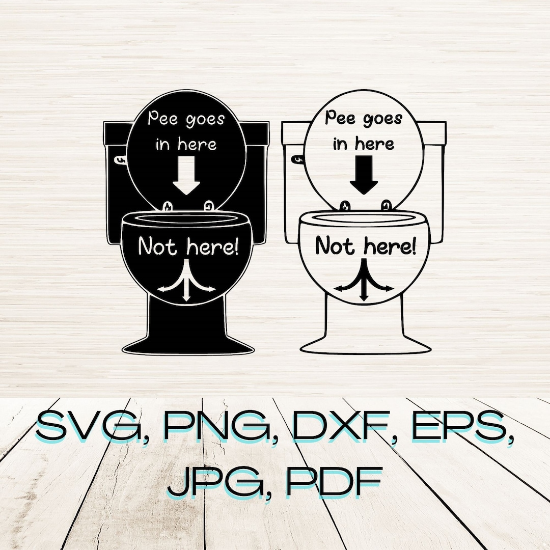 Funny Bathroom Sign Svg Dxf Eps Jpg Png Pdf Instant Digital Download ...