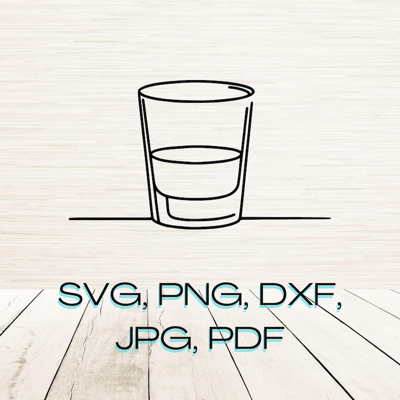 Minimalist Shot Glass Line Art Svg Dxf Png Pdf Jpg Instant Digital ...