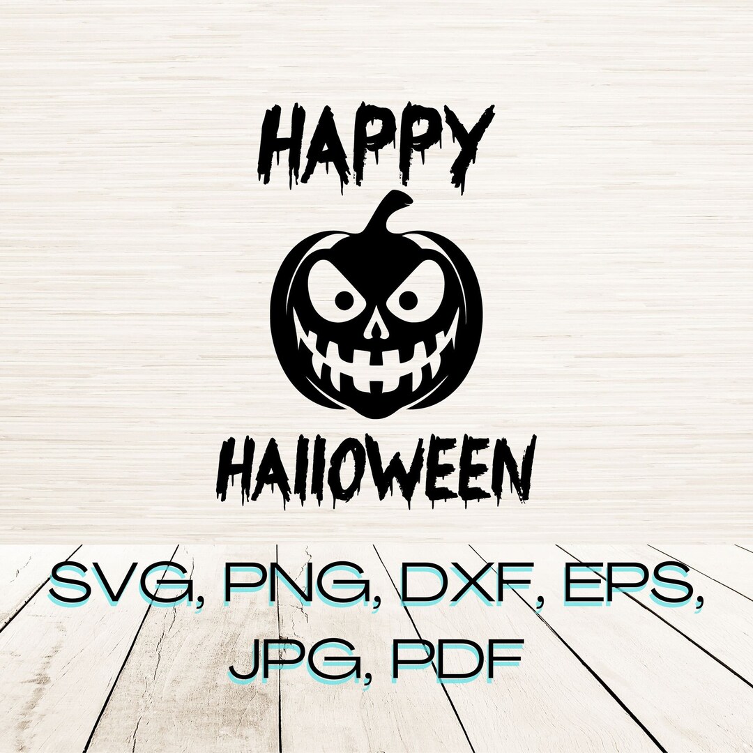 Happy Halloween Pumpkin Svg Instant Digital Download | Png Dxf Vector ...