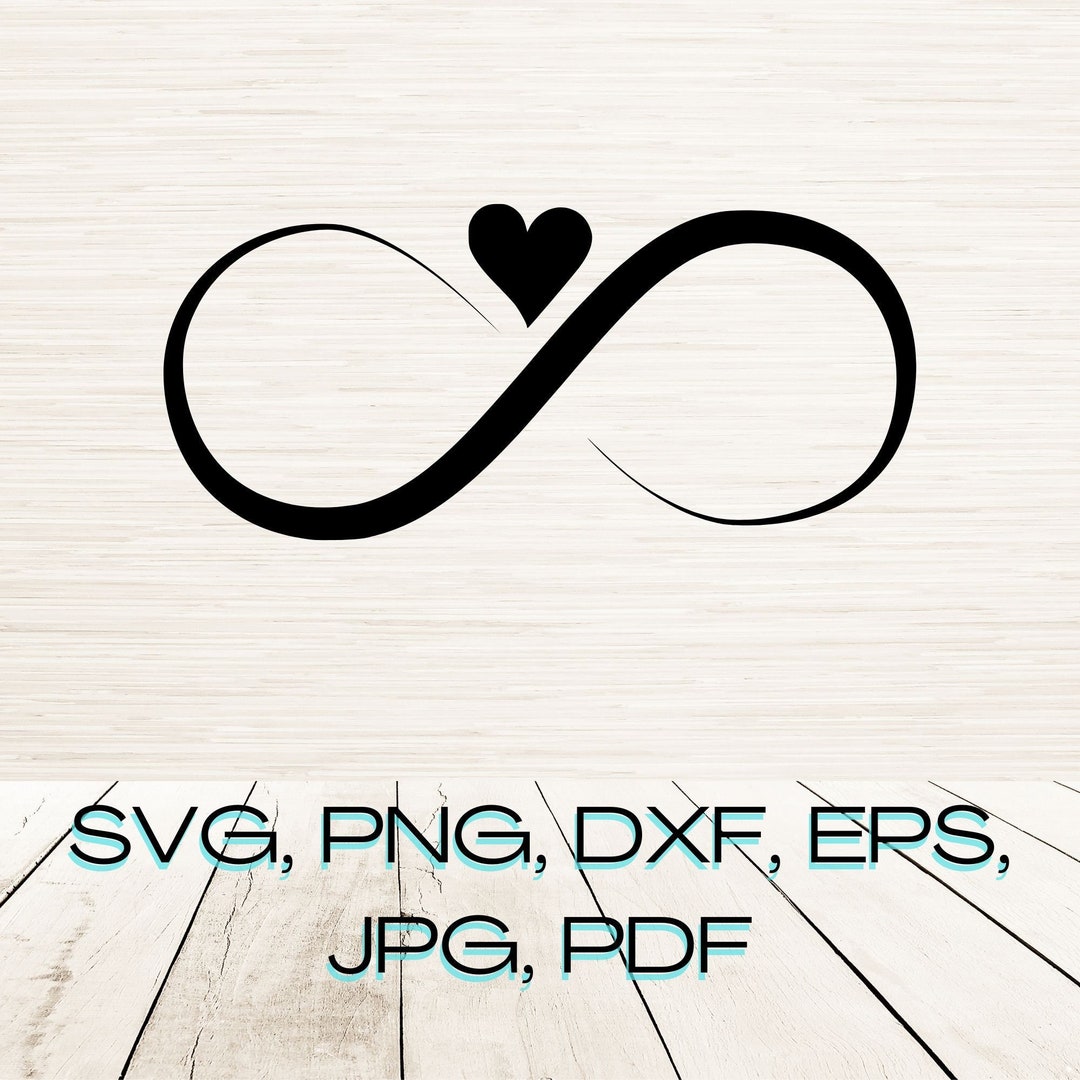 Infinity Sign With Heart Svg Png Instant Digital Download | Outline ...