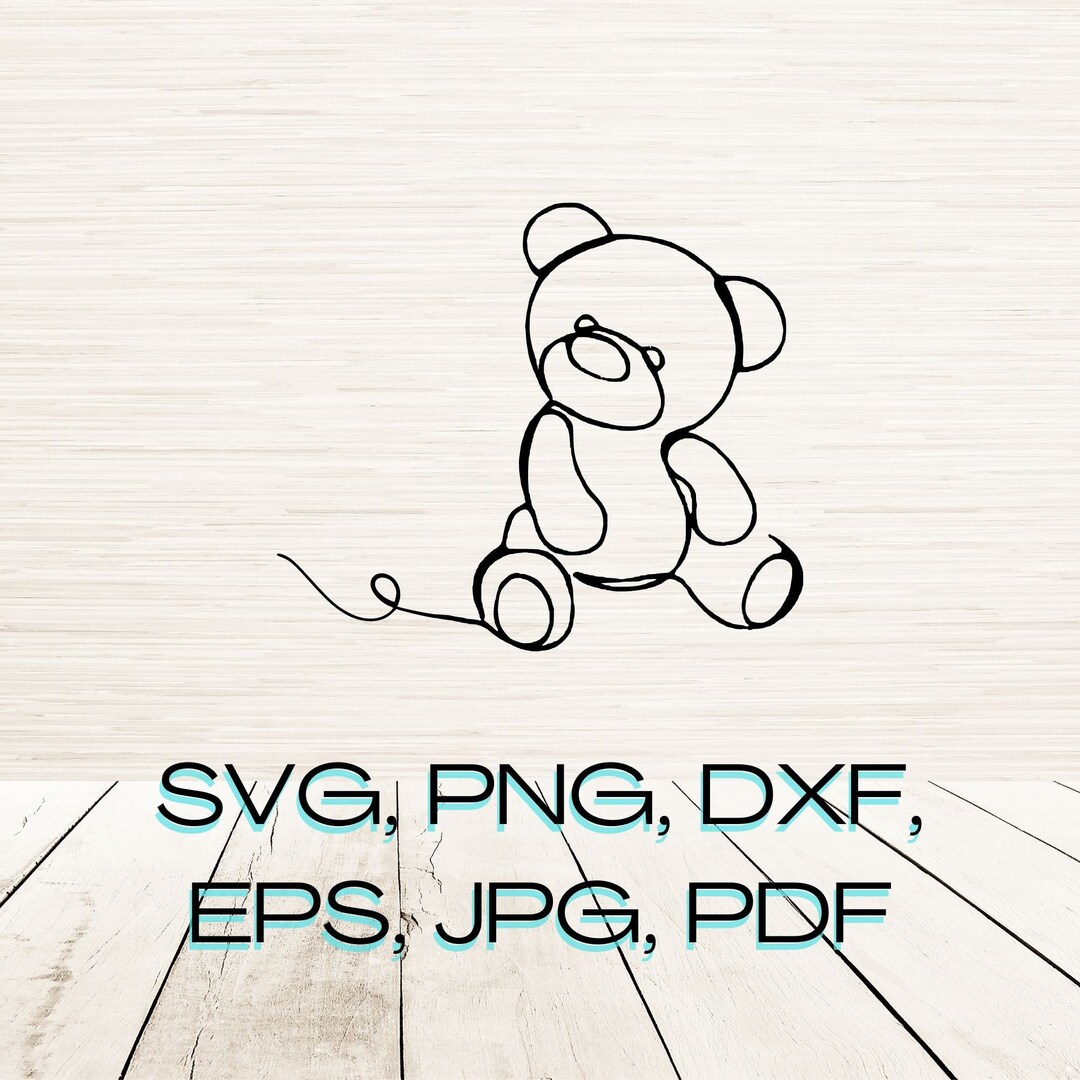 Minimalist Teddy Bear Line Art Svg Dxf Png Instant Digital Download ...