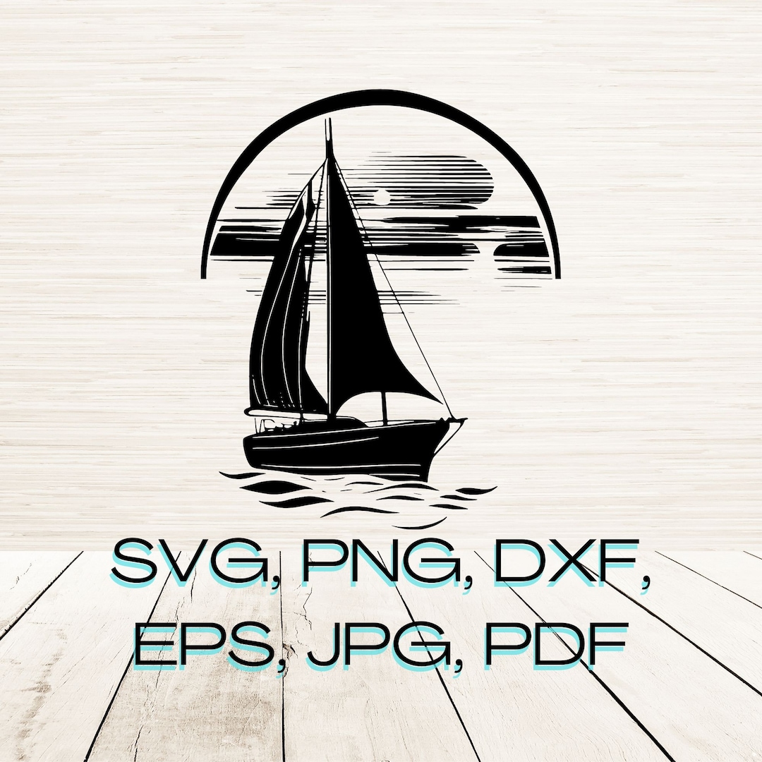 Sailboat Ocean Svg Png Dxf Eps Instant Digital Download | Silhouette ...