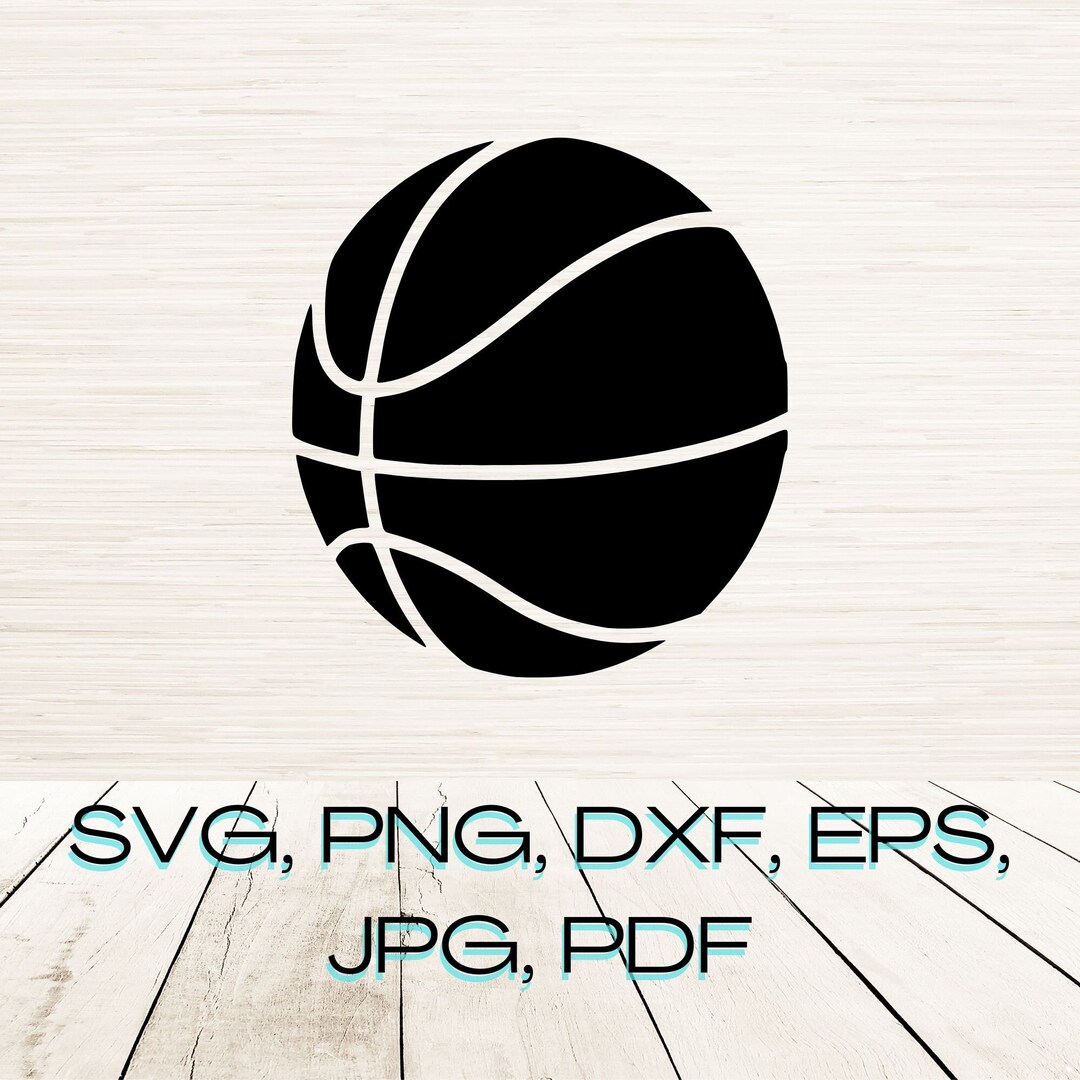 Basketball Svg Dxf Eps Jpg Png Instant Digital Download | Clipart ...