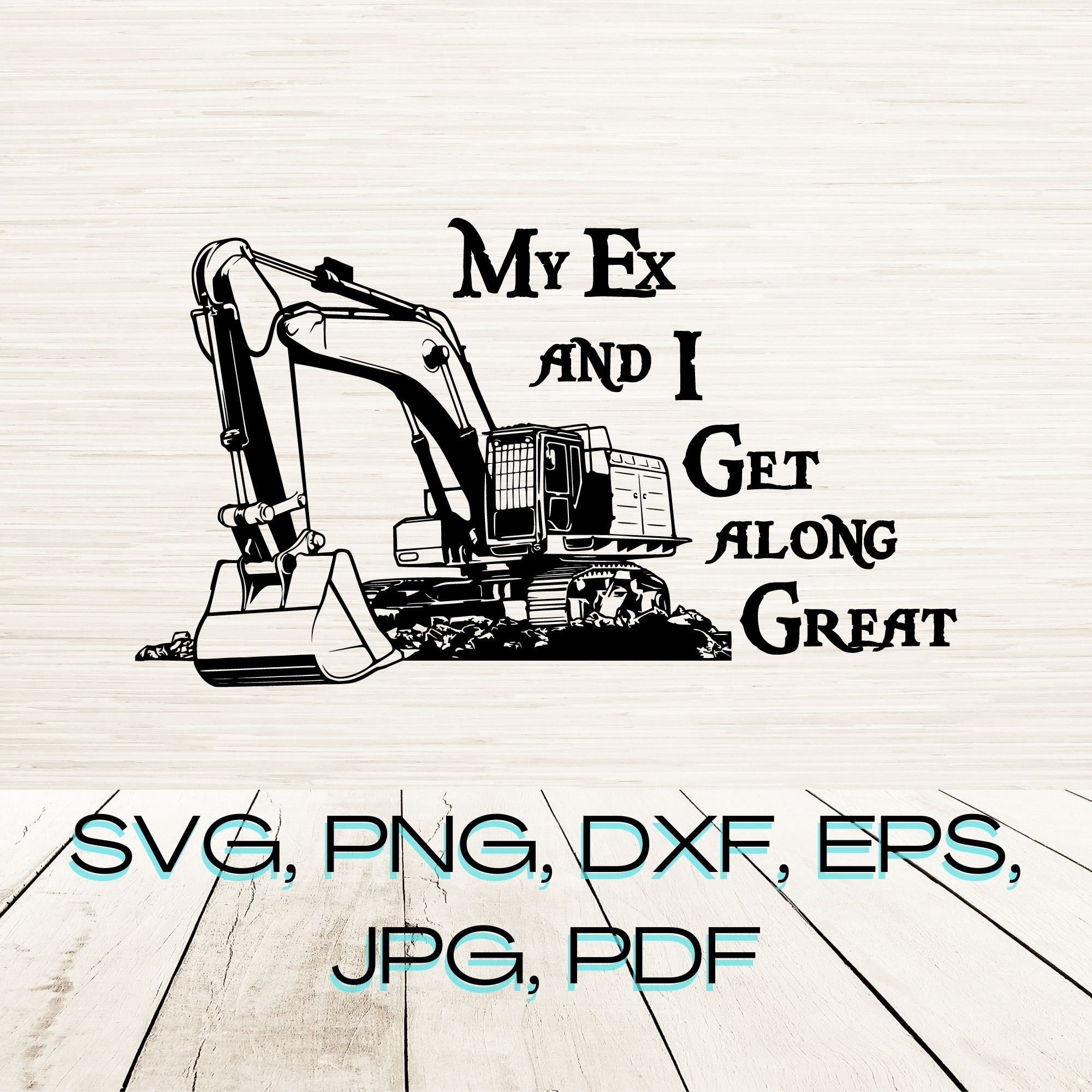 Excavator Svg Dxf Eps Png Pdf Jpg Instant Digital Download Clipart ...