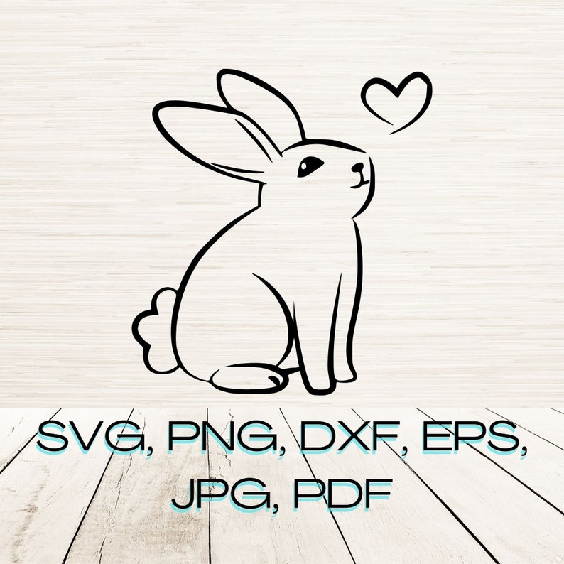 Bunny With Heart Svg Dxf Eps Png Jpg Pdf Instant Digital - Etsy