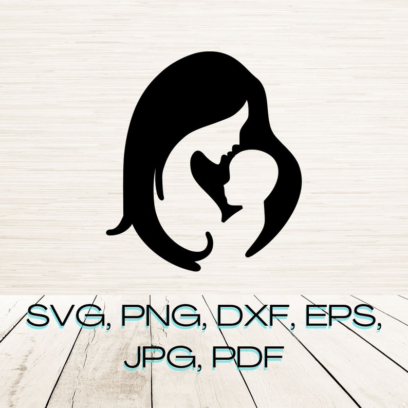 Mom and Baby Svg Dxf Eps Jpg Png Pdf Instant Digital Download ...