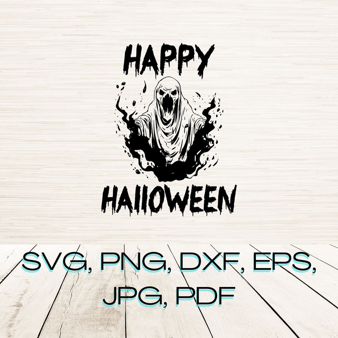 Halloween Fright Ghost Decor Art Svg Instant Digital Download | Png Dxf ...