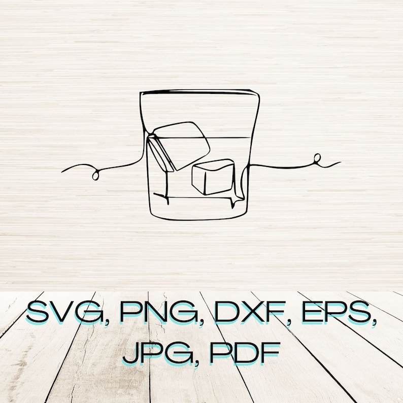 Minimalist Whiskey Line Art Svg Dxf Png Eps Pdf Jpg Instant Digital ...