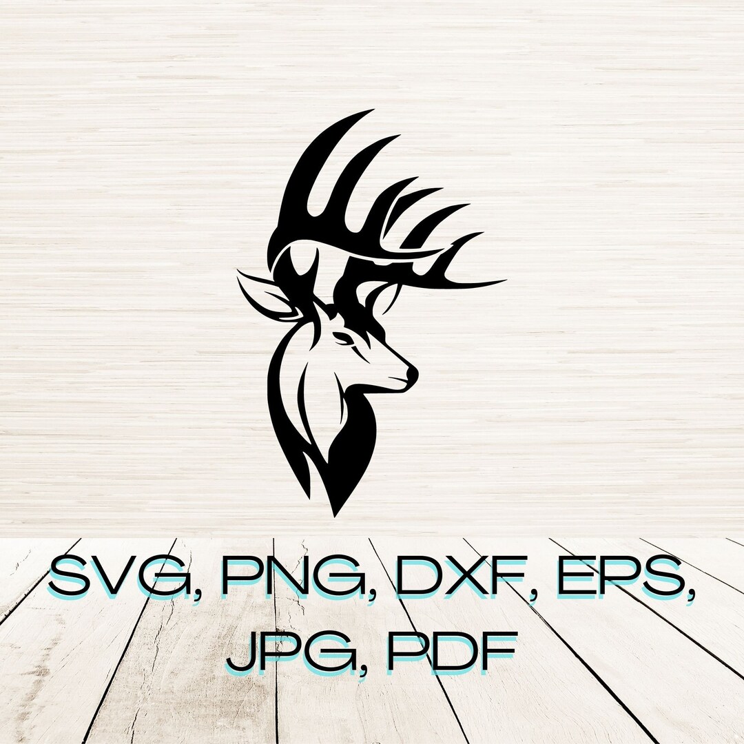 Deer Buck Svg Dxf Eps Png Jpg Pdf Instant Digital Download | Clipart ...