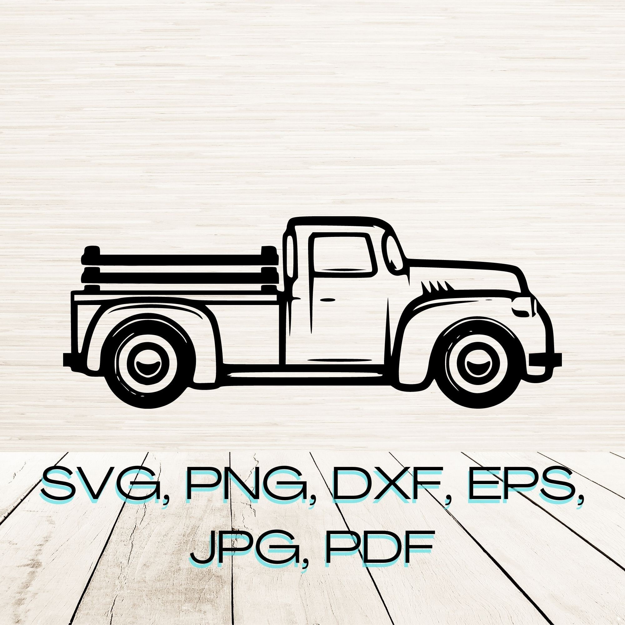 Old Farm Truck Svg Dxf Eps Jpg Png Pdf Instant Digital - Etsy
