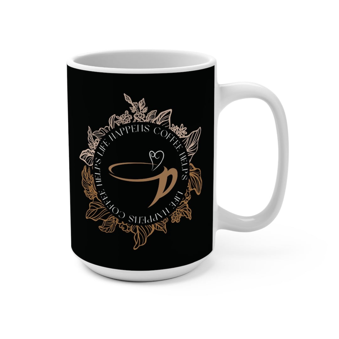 Life Happens Coffee Helps Giant Coffee Mug 15oz Espresso Cup Cappuccino ...