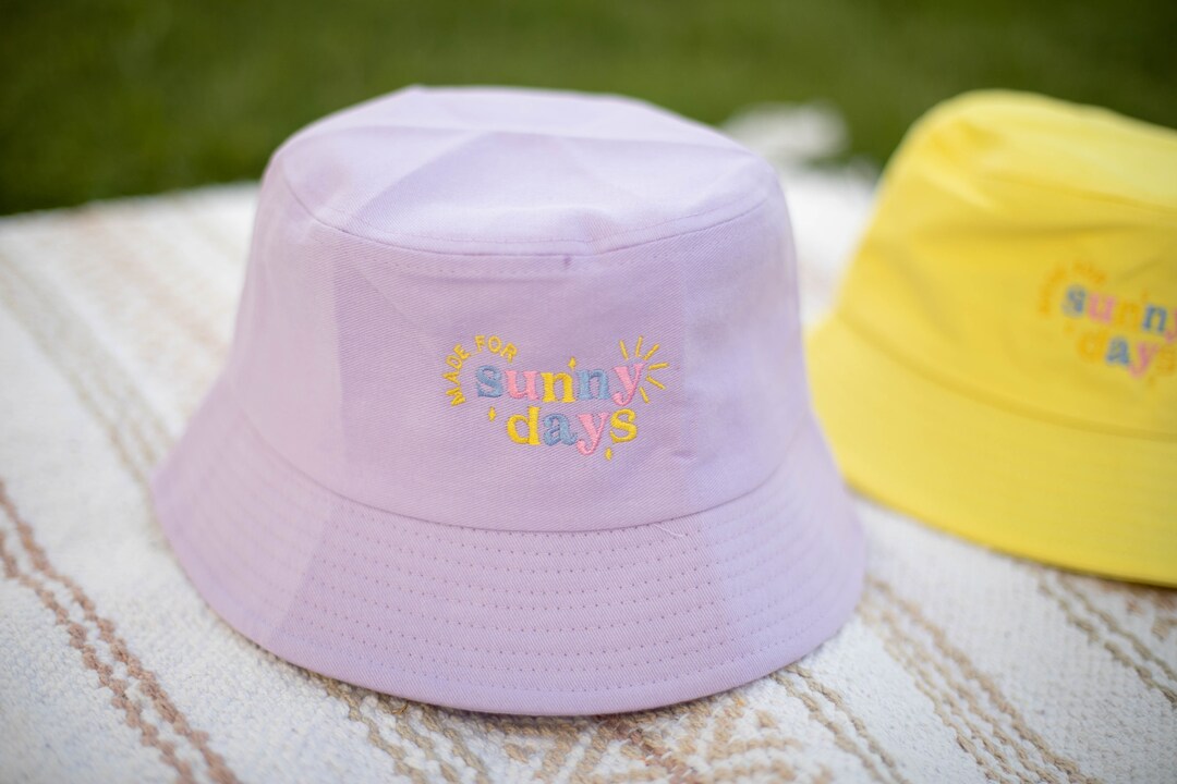 Made for Sunny Days Bucket Hat - Custom Bucket Hat, Embroidered Bucket ...