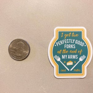 I Got Two Perfectly Good Forks at the End of My Arms Nick - Etsy