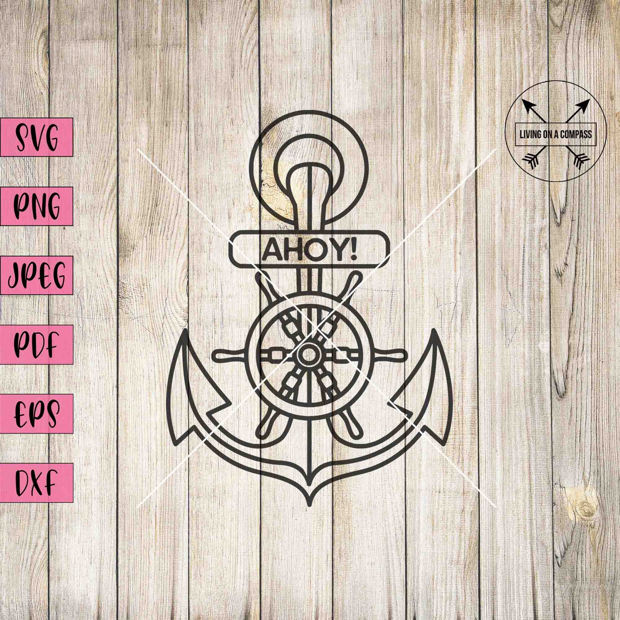 Ahoy Svg, Anchor Svg, Nautical Svg, Nautical Clipart, Nautical Clip Art ...