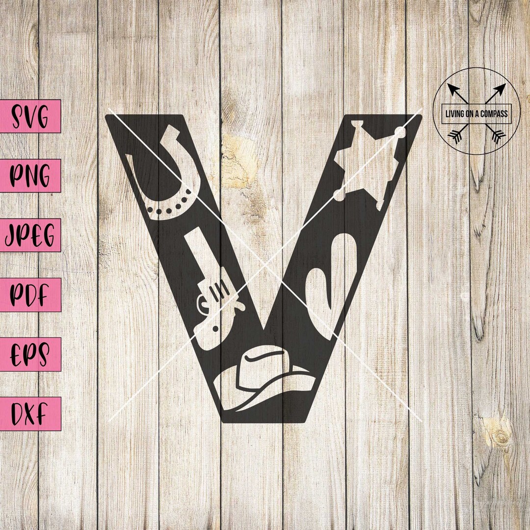 Cowboy Letter V Svg, Vintage Western Decor, Letter Stencils, Alphabet ...