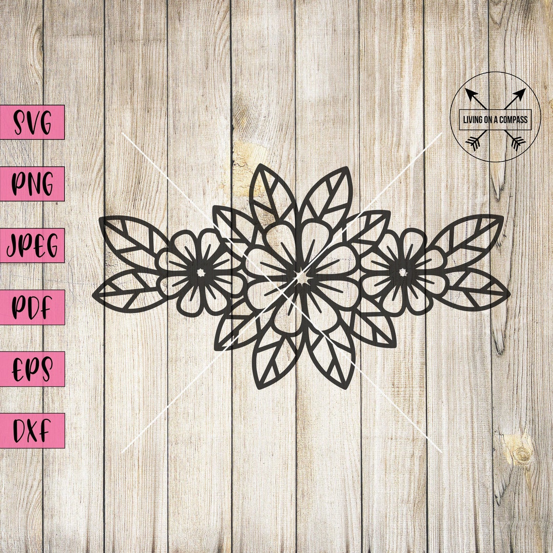 Flower Svg Flowers Svg Flower Png Floral Svg Floral - Etsy