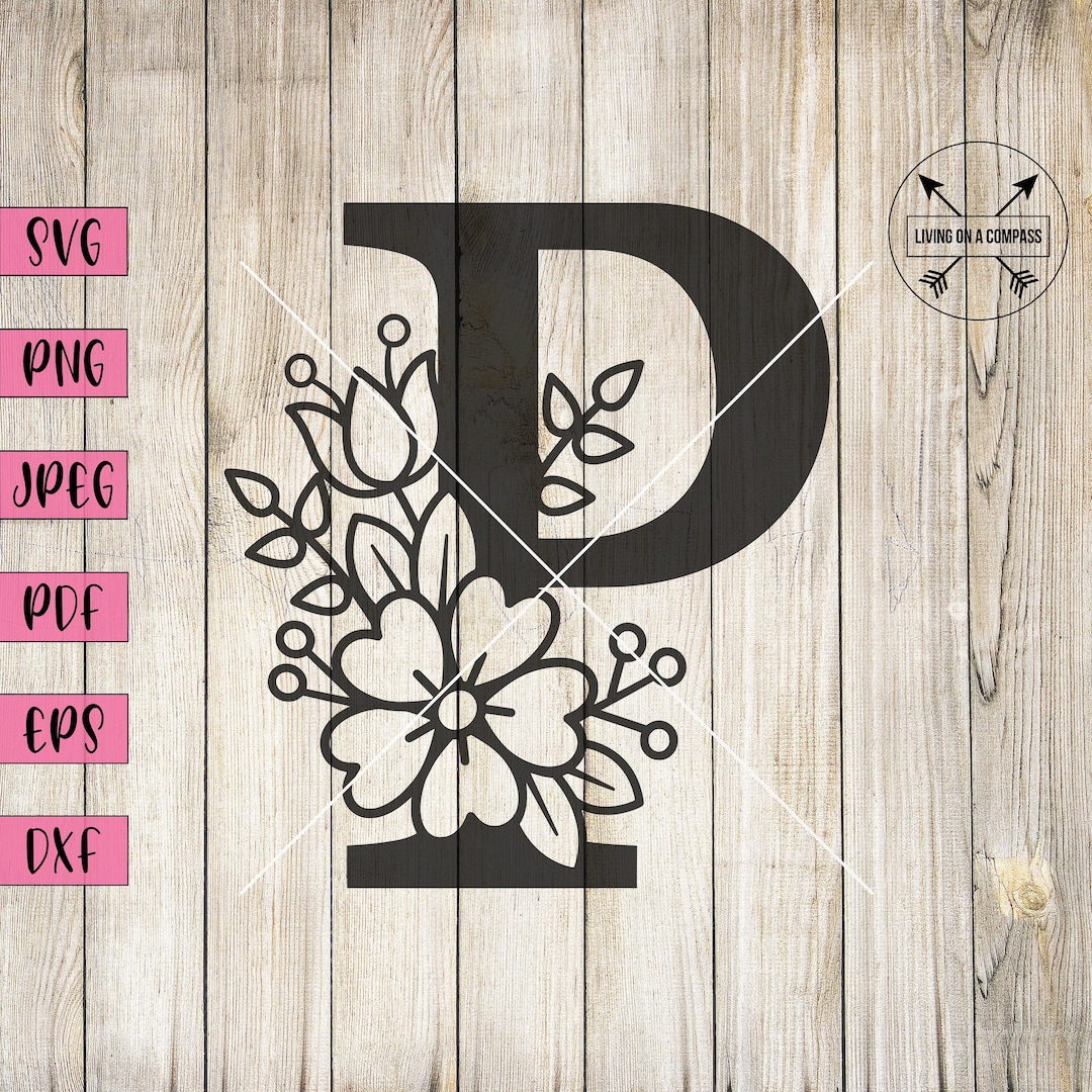 Floral Letter P Svg, Letter Svg, Floral Alphabet Clipart, Alphabet ...