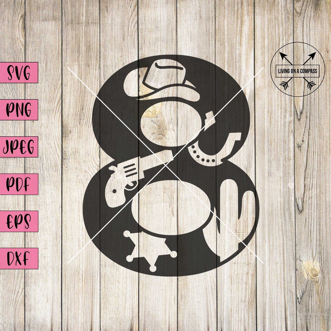 Cowboy Number 8 Svg, Cowboy Digital Download Print, Sheriff Badge Svg ...