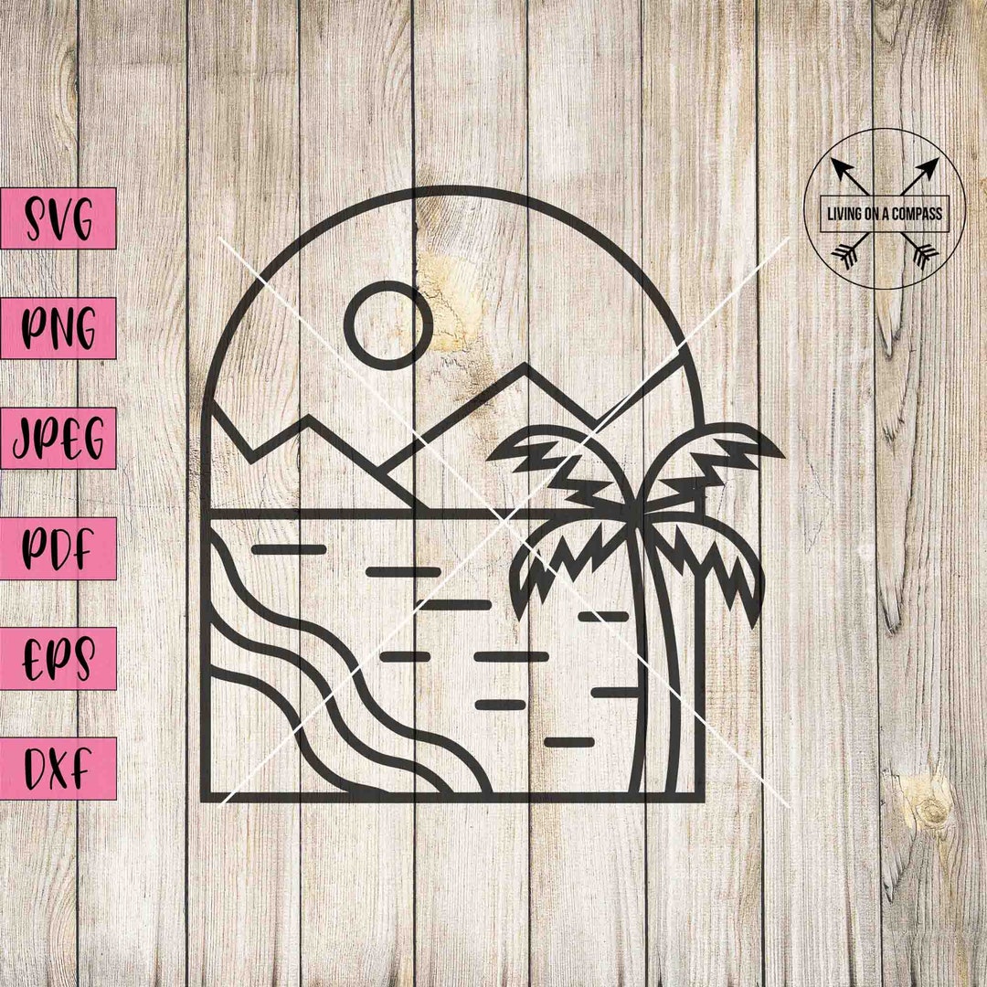 Beach Svg, Beach Decor, Sunset Svg, Beach Sign, Sunset Svg, Sunset ...