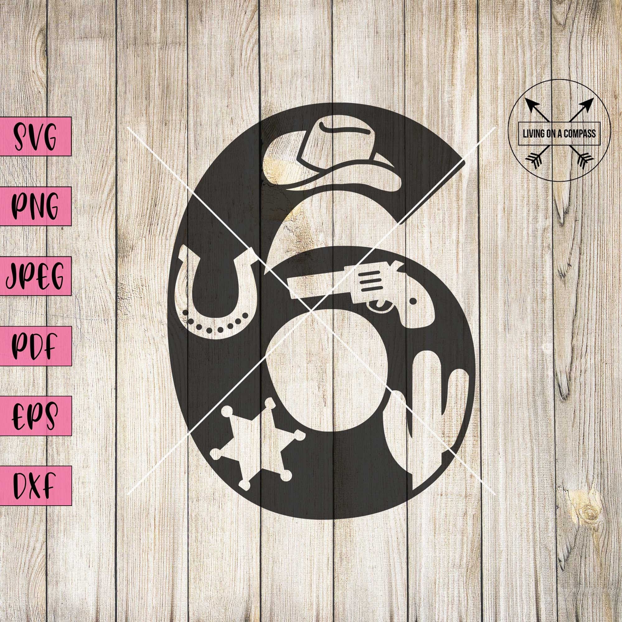 Cowboy Number 6 Svg Cowboy Digital Download Print Sheriff - Etsy