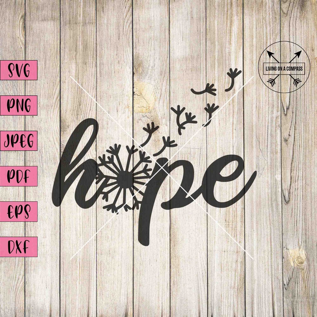 Hope Svg, Hope Png, Hope Word Art, Dandelion Clipart, Dandelion Wall ...