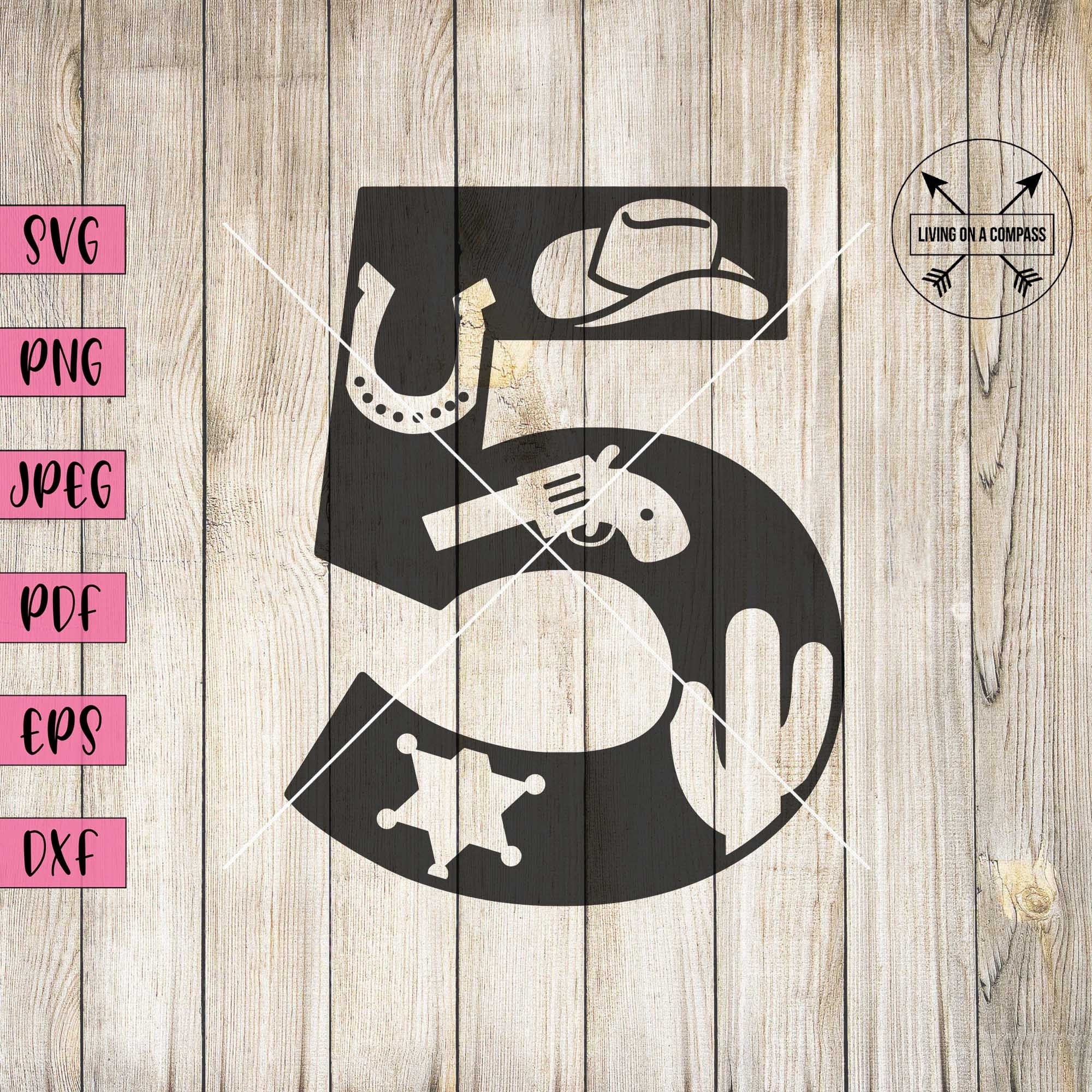 Cowboy Number 5 Svg Cowboy Digital Download Print Sheriff - Etsy