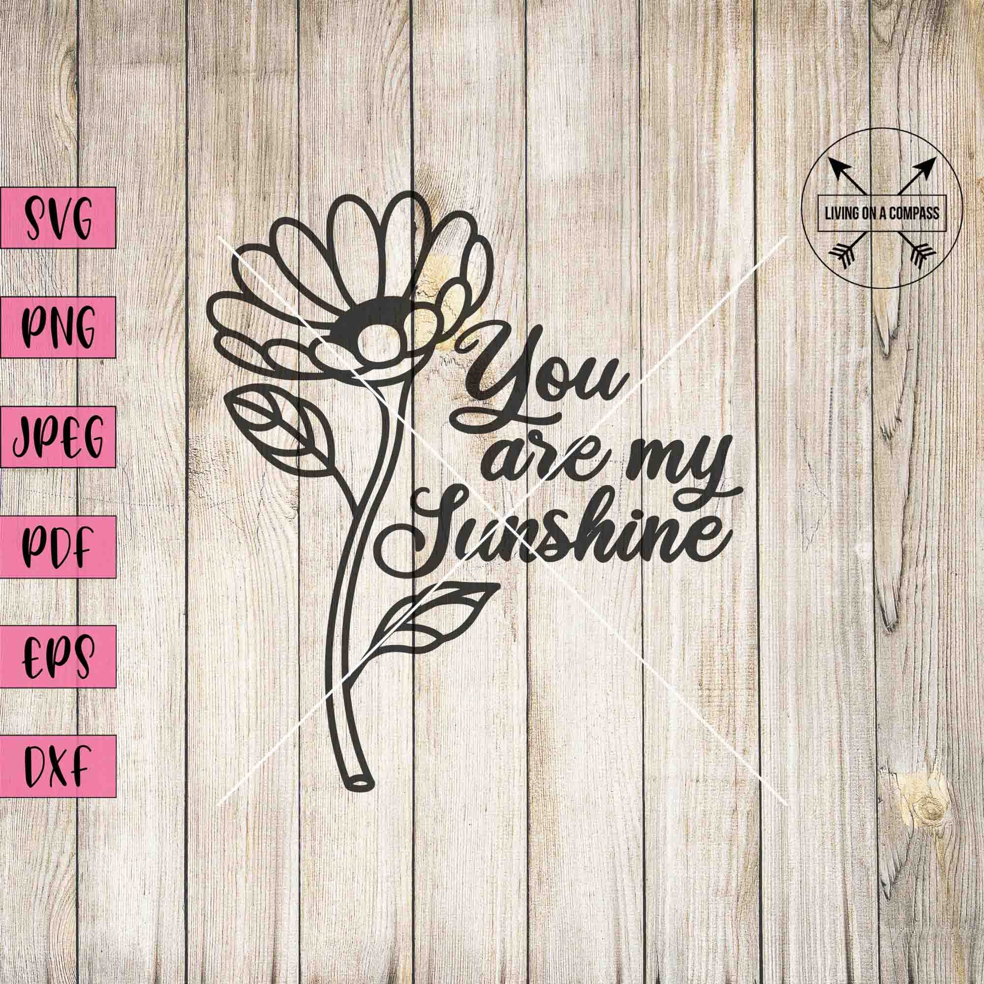 You Are My Sunshine Svg Floral Word Art Sunshine Word Art - Etsy