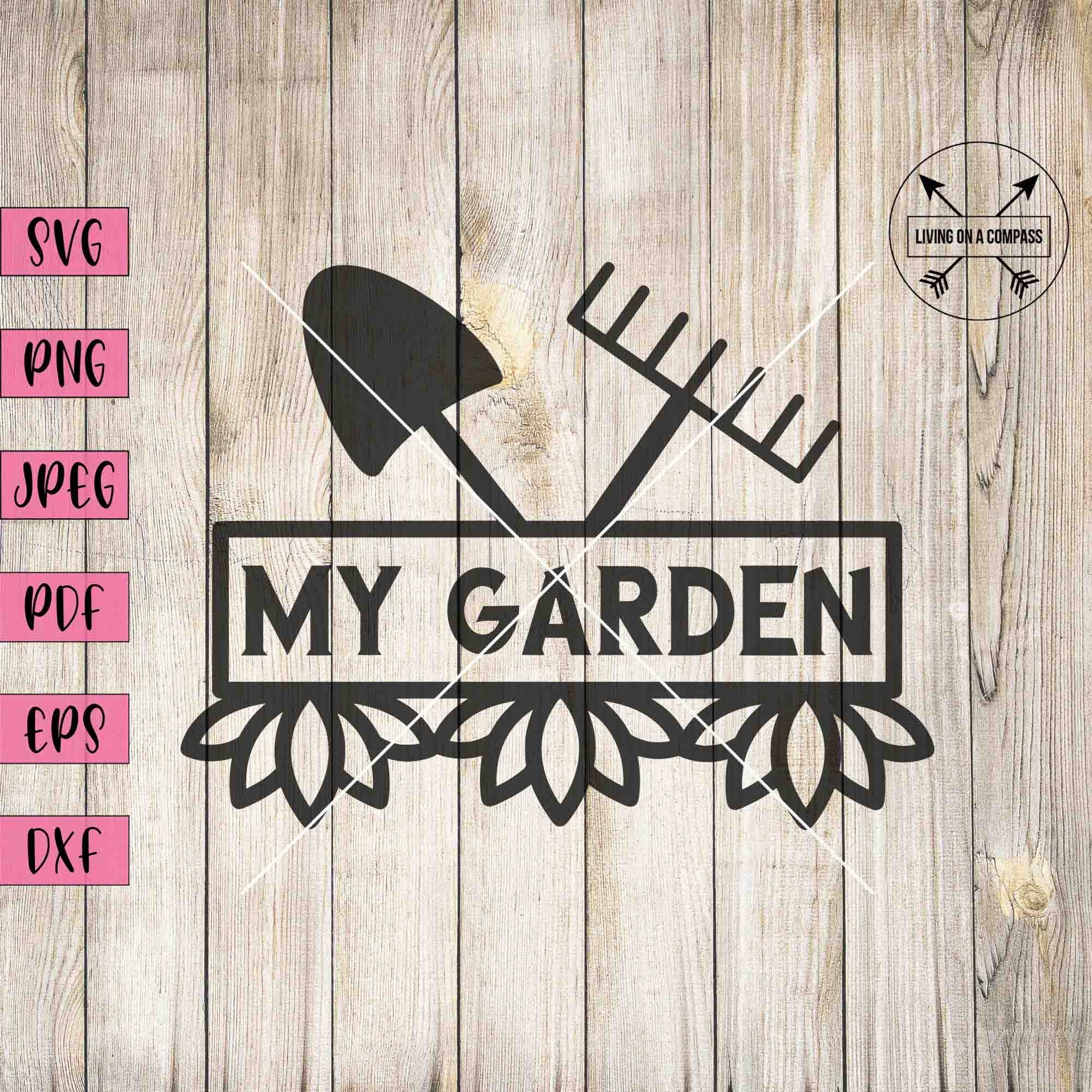 Garden Svg, Gardening Svg, Garden Decor, Garden Art, Garden Sign ...